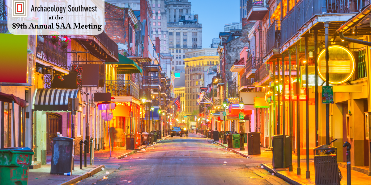 Easing into the Big Easy: Where to Find Archaeology Southwest at the ...