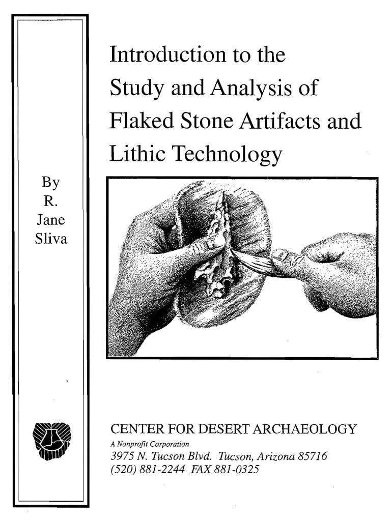 Introduction to the Study and Analysis of Flaked Stone Artifacts and Lithic Technology ...